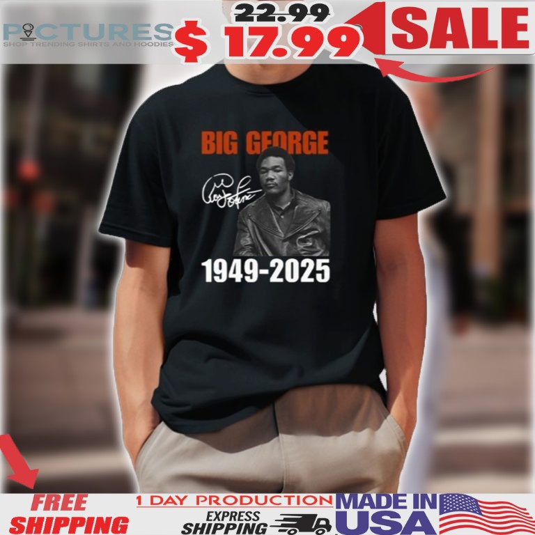 Big George Foreman 1949-2025 Shirt • Picturestees Clothing LLC