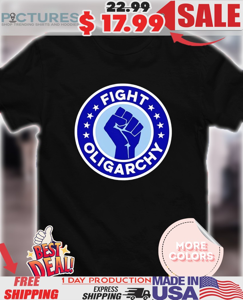 Anti Trump Fight Oligarchy 2025 Shirt • Picturestees Clothing LLC