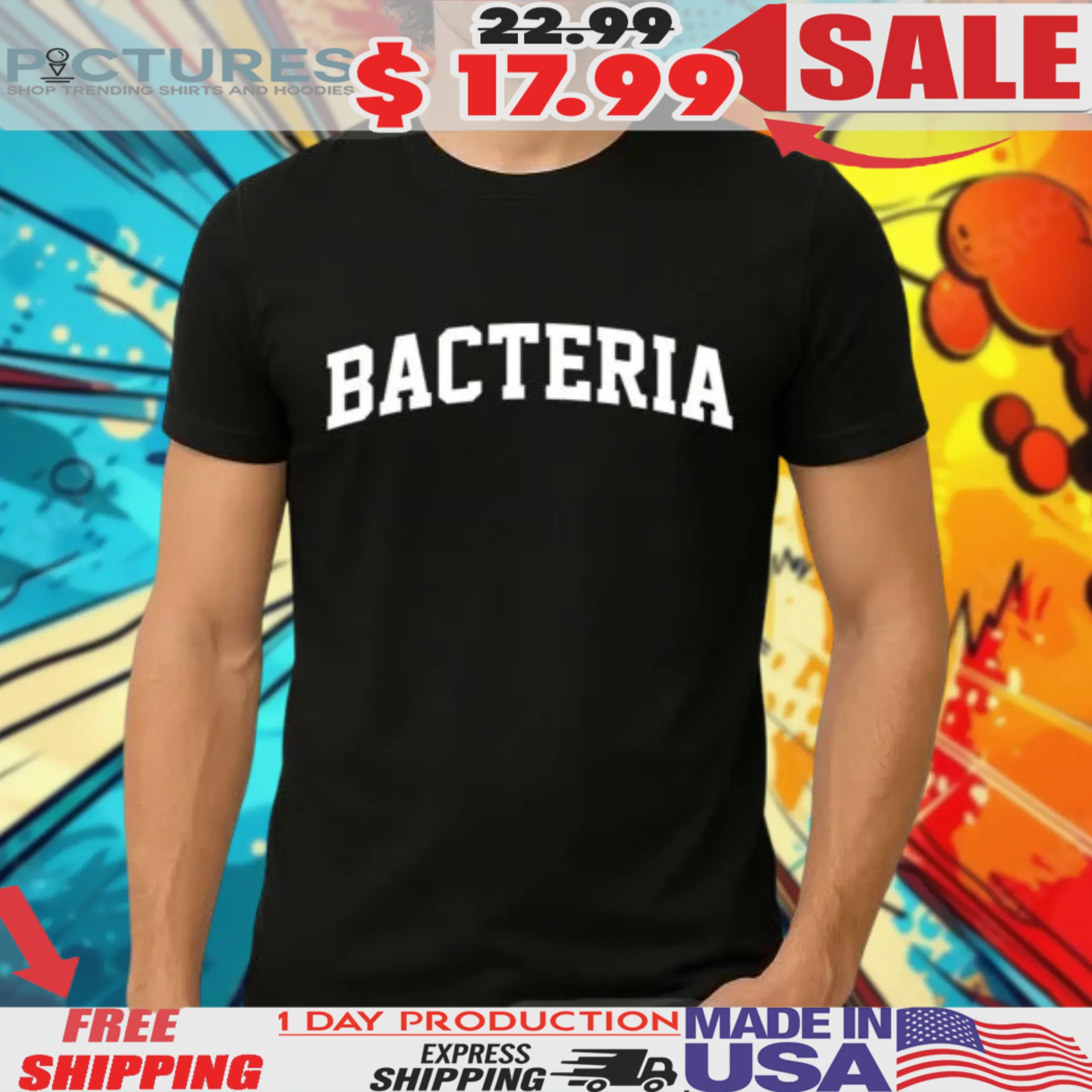 Bacteria Shirt • Picturestees Clothing LLC