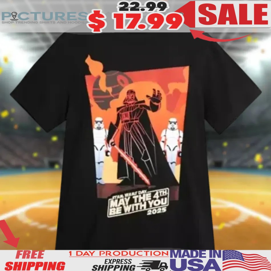 Darth Vader Star Wars Day 2025 May The 4th Be With You Shirt ...
