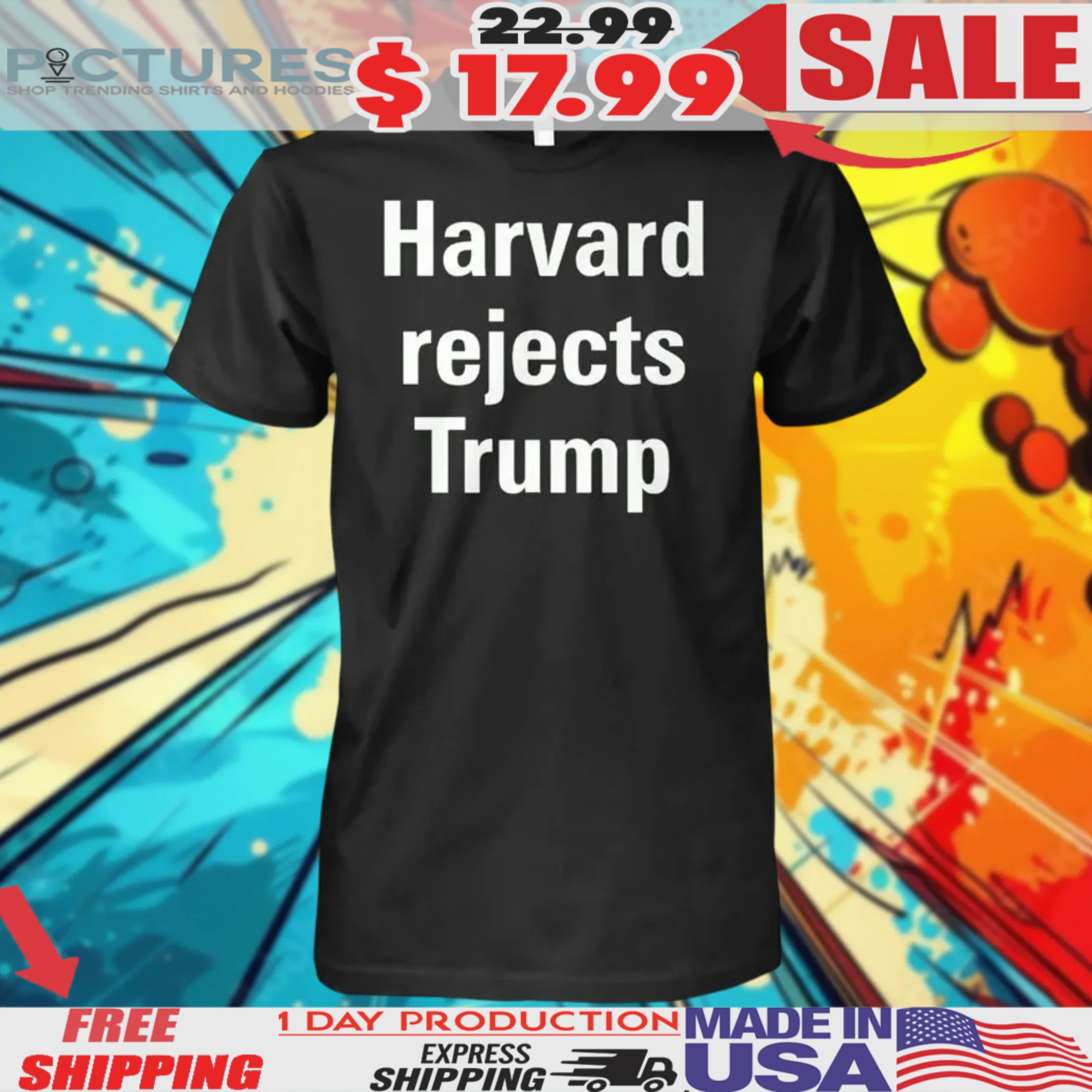 Harvard Reject Trump Shirt • Picturestees Clothing LLC