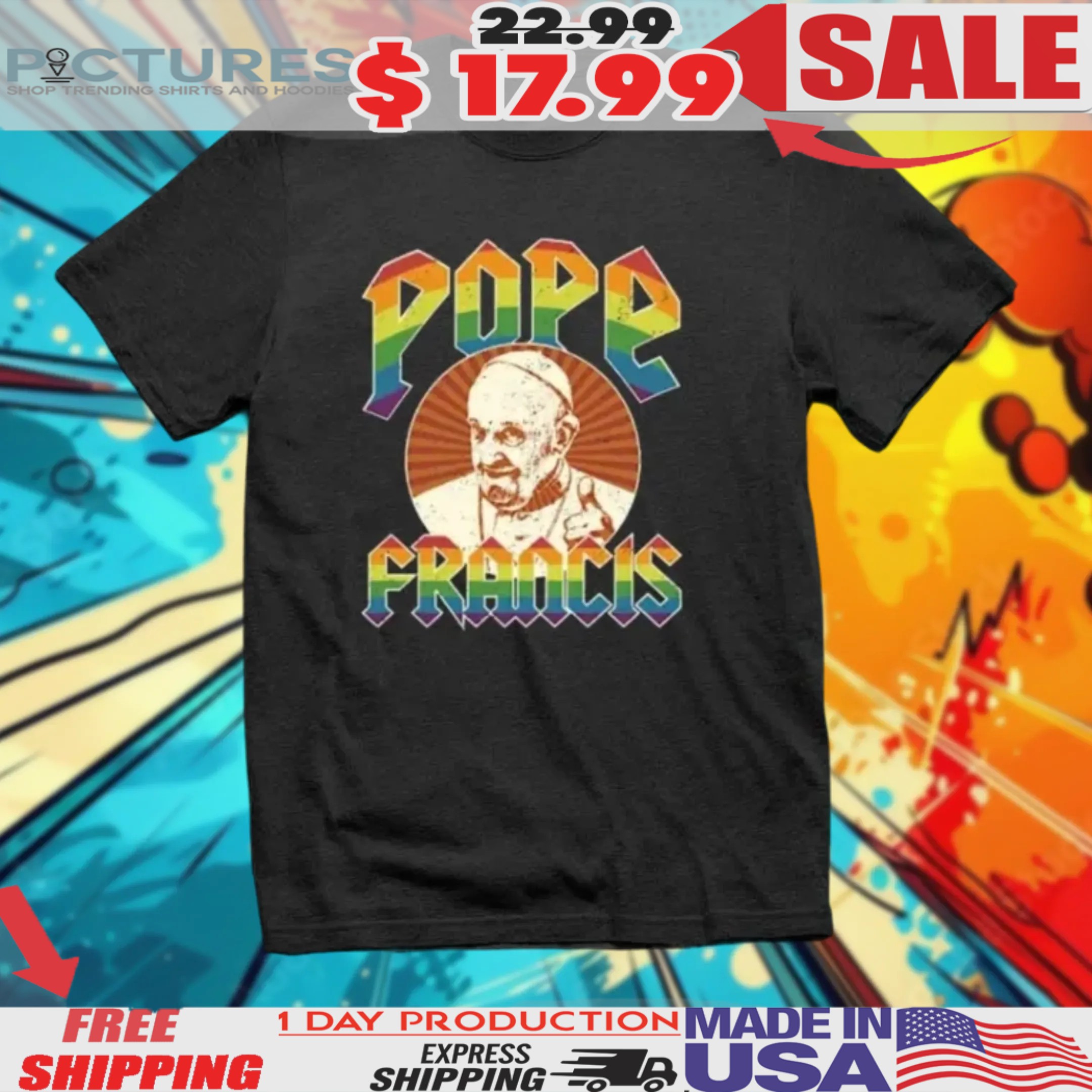 Pope Francis LGBTQ Rip Pope Francis Shirt • Picturestees Clothing LLC