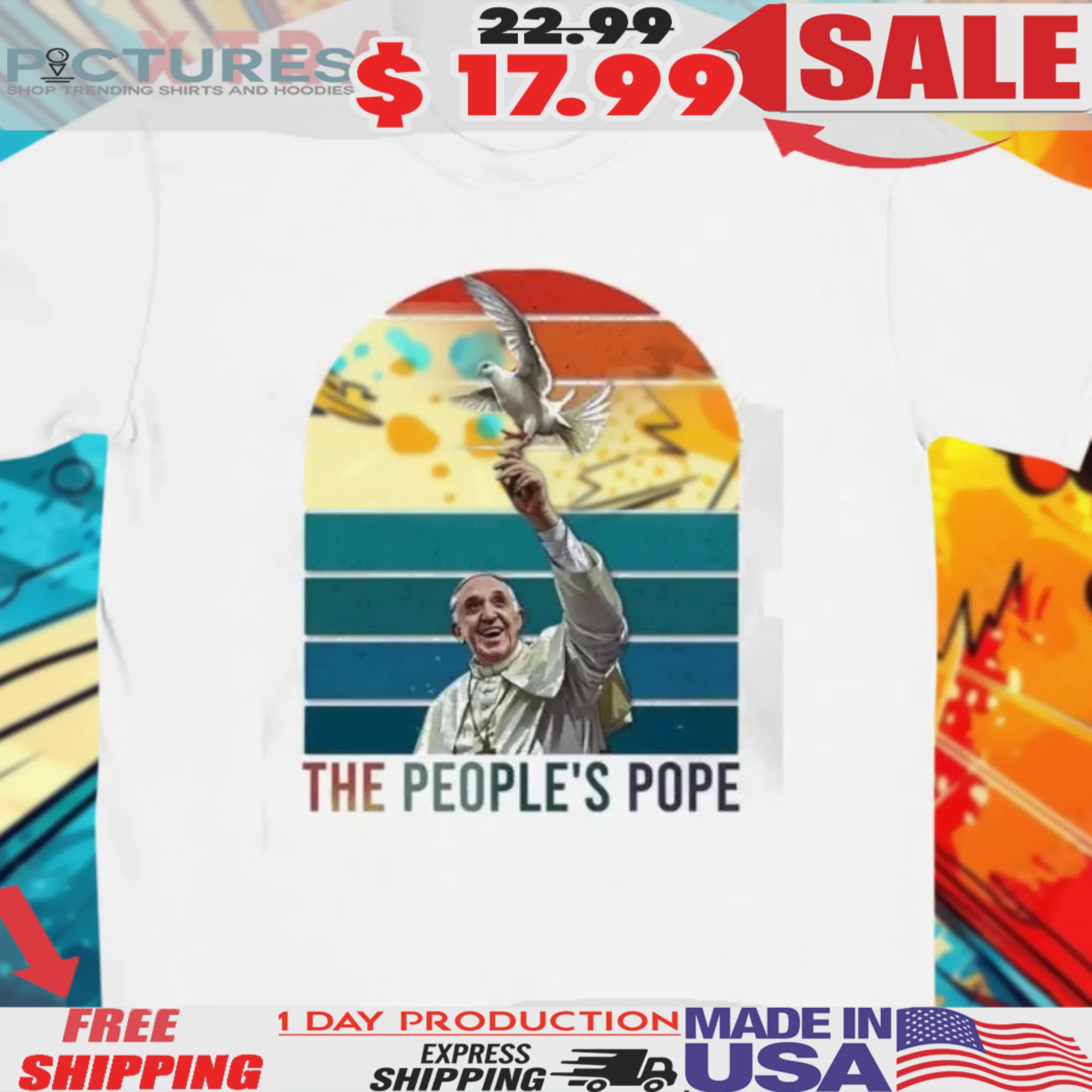 Pope Francis The People’s Pope Bird Shirt • Picturestees Clothing LLC