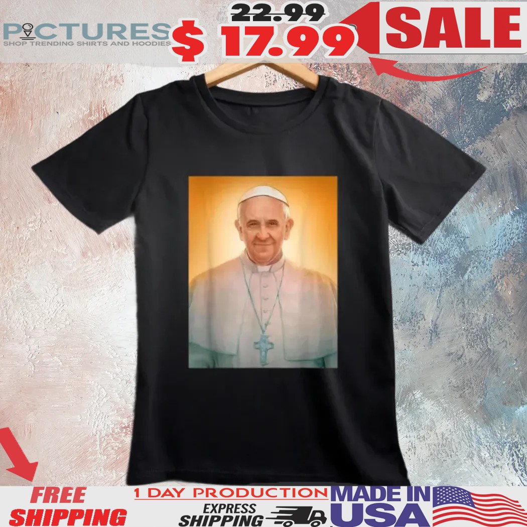 RIP Pope Francis Picture Catholic Christian Shirt • Picturestees ...