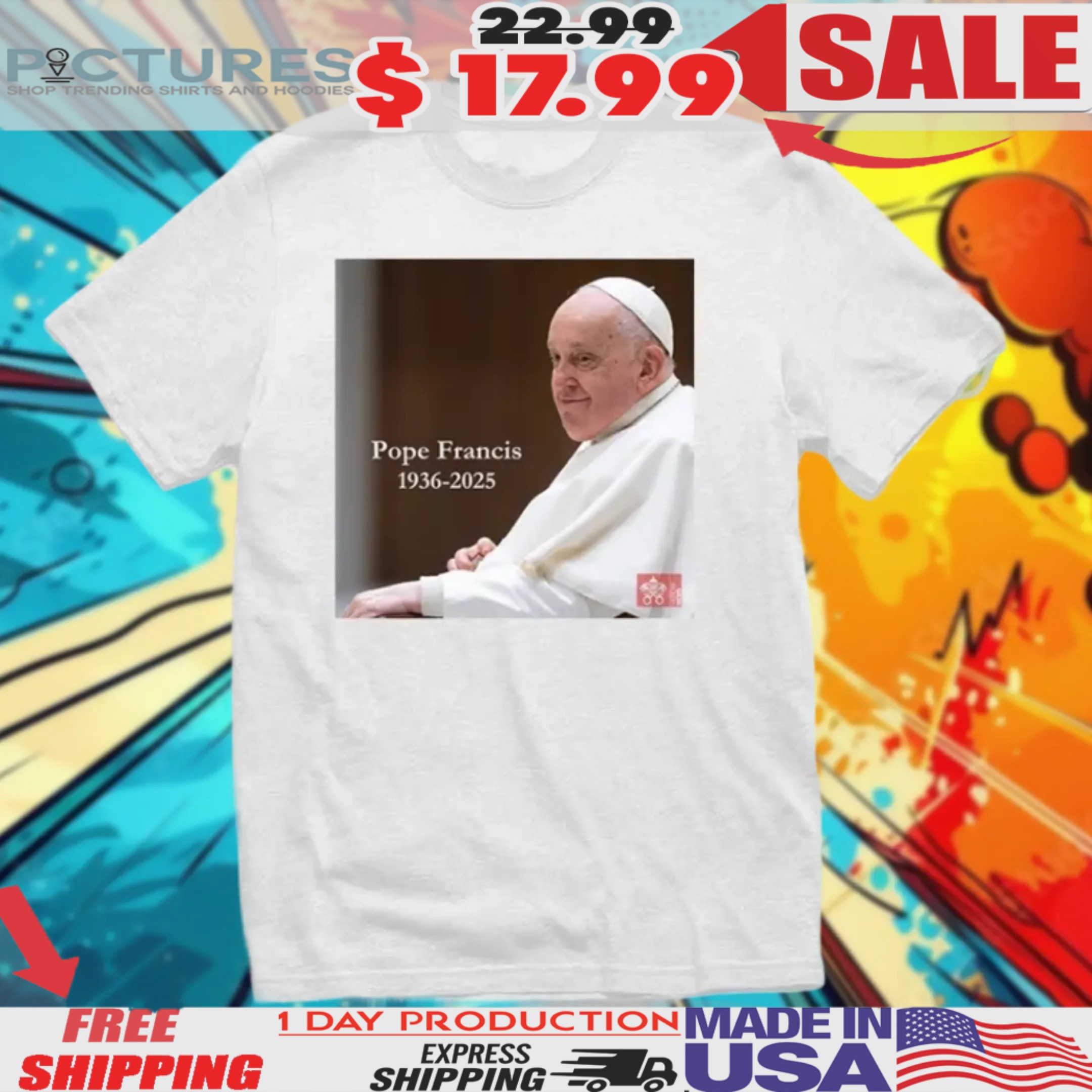 🚛Free Delivery: Rip Pope Francis 1936 2025 Photo Shirt • , Classic tee ...