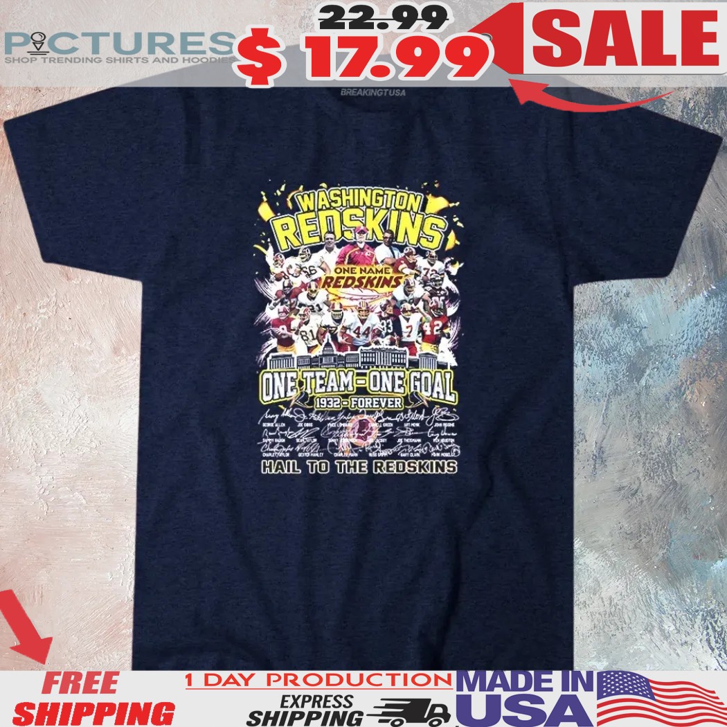 Washington Redskins One Team One Goal 1932 Forever Hail To The Redskins ...