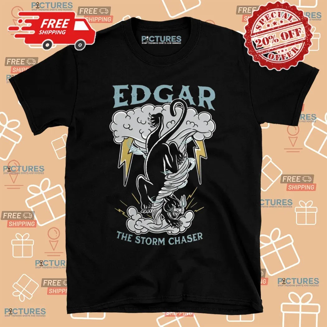 Edgar Panther The Storm Chaser T Shirt • Picturestees Clothing LLC