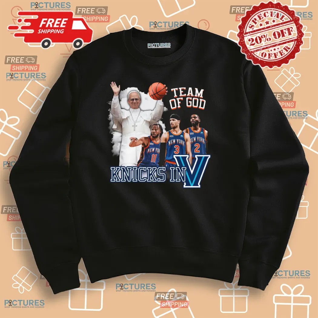 Pope Leo XIV New York Knicks In Five Team Of God T Shirt • Picturestees ...