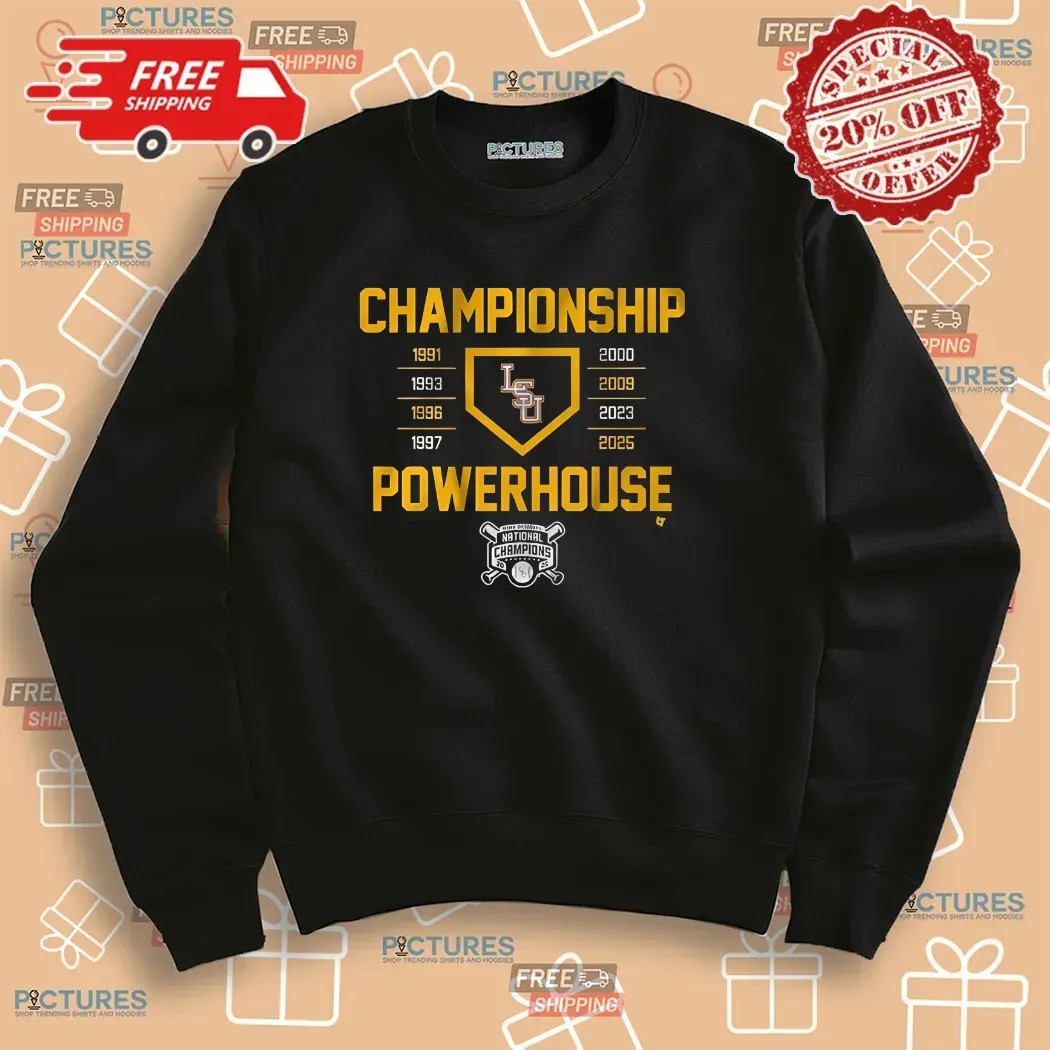 LSU Baseball Championship Powerhouse 2025 T Shirt • Picturestees ...