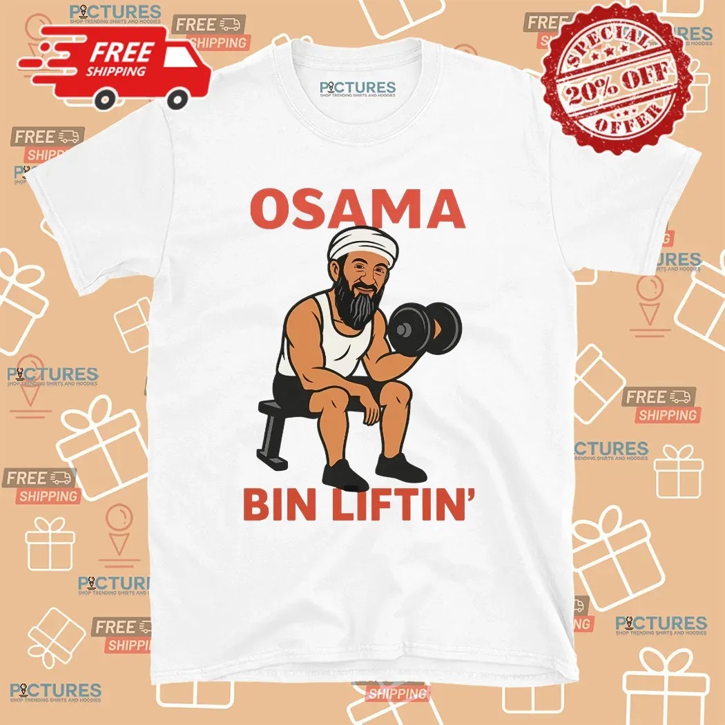 Osama Bin Liftin' Osama Bin Laden Meme T Shirt • Picturestees Clothing LLC