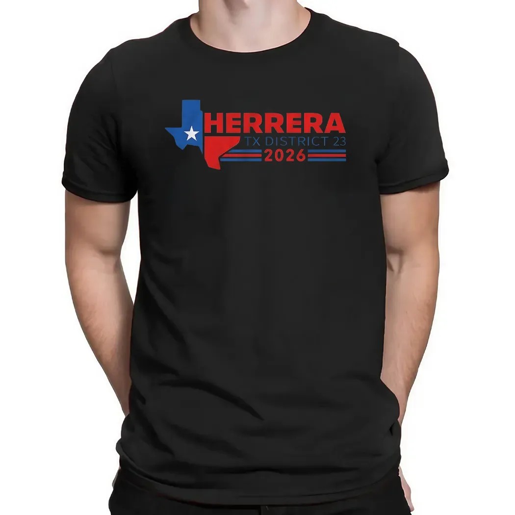 Herrera Tx District 23 2026 T Shirt • Picturestees Clothing LLC
