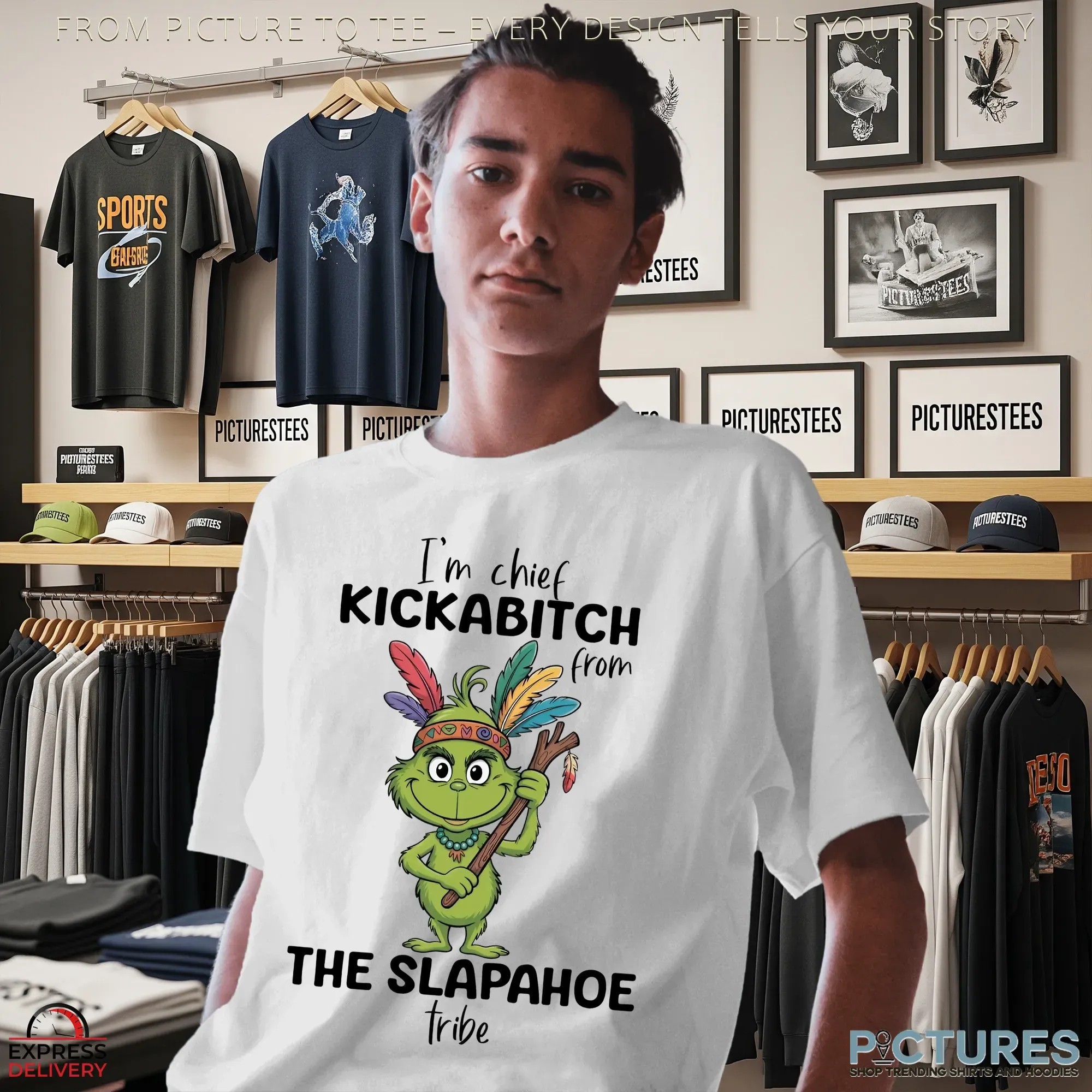 Grinch I'm Chief Kickabitch From The Slapahoe Tribe Native American ...