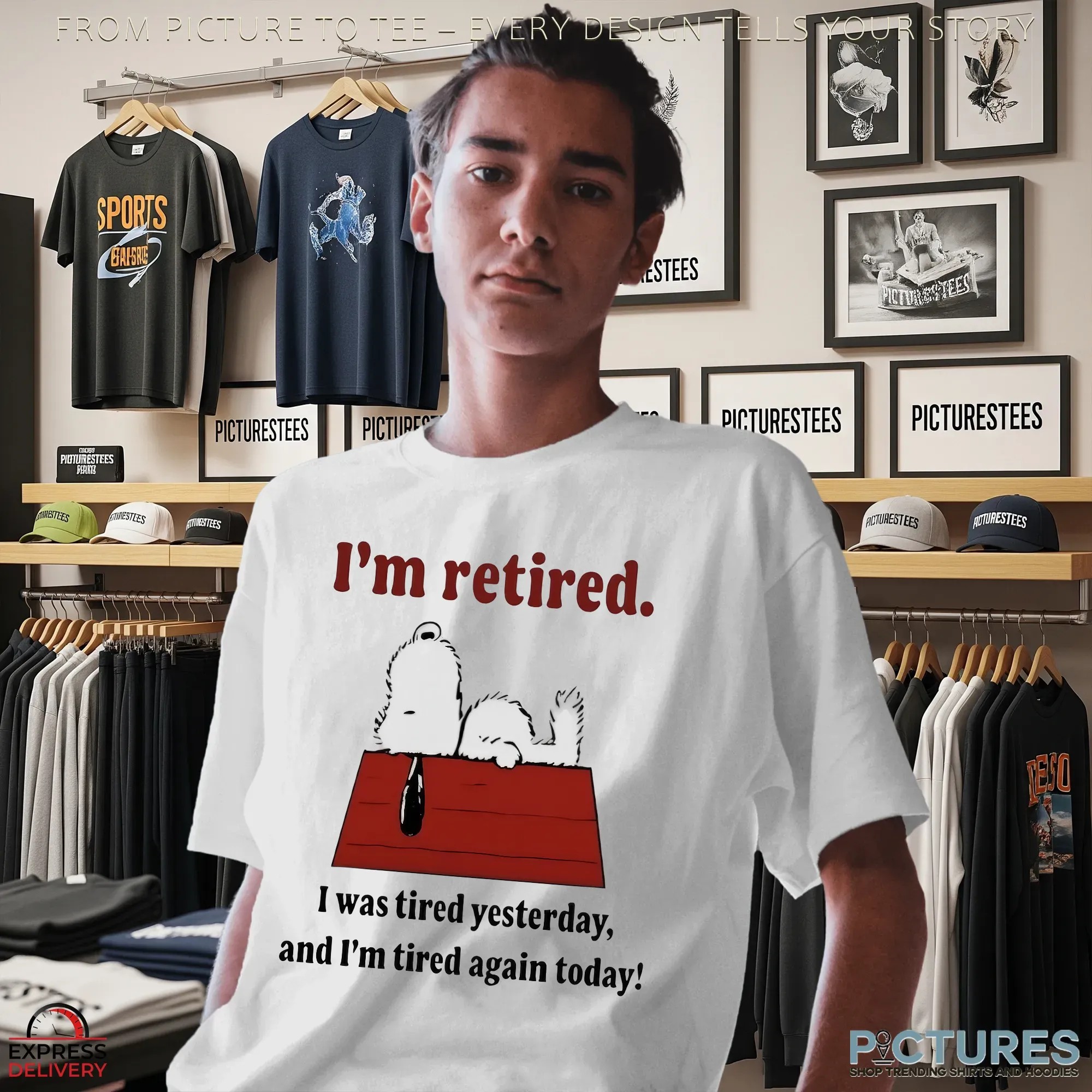 Snoopy I'm Retired I Was Tired Yesterday And I'm Tired Again Today Lazy ...