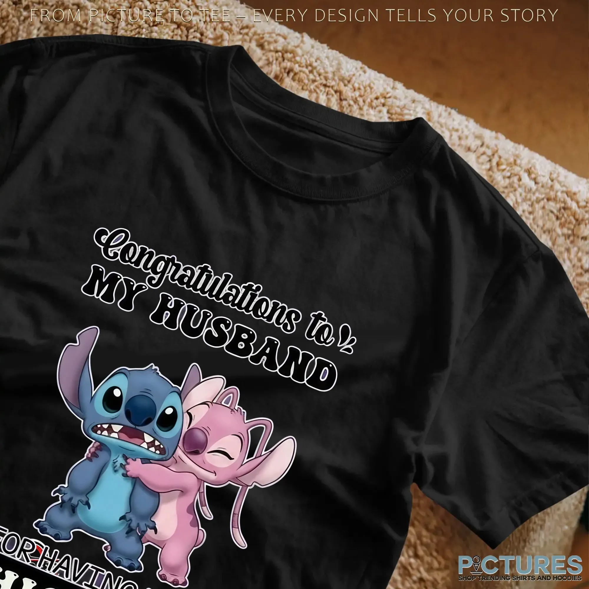 Stitch Congratulations Tov My Husband For Having Me As His Wife He's So ...