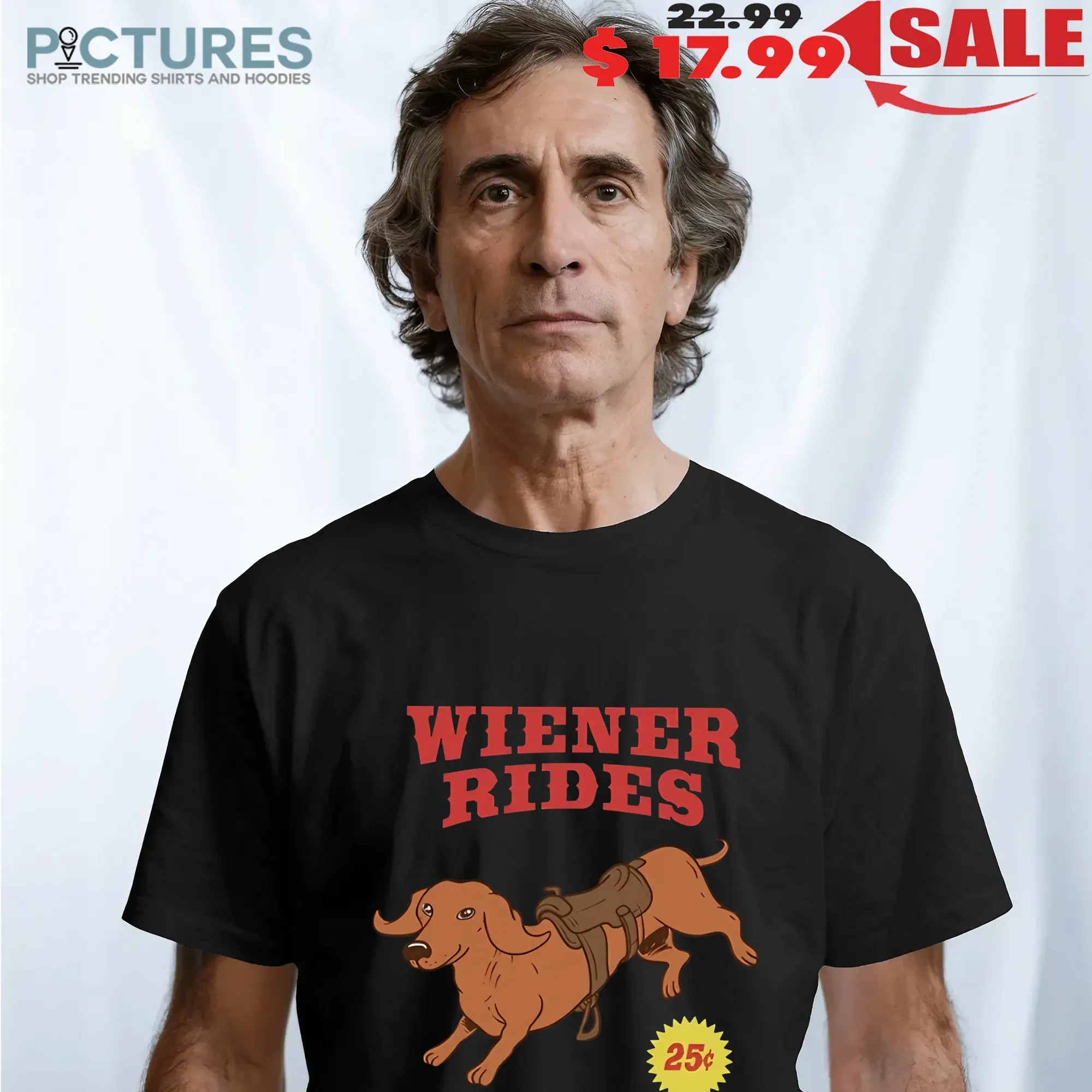 Wiener Rides 25 Dog T-shirt • Picturestees Clothing LLC